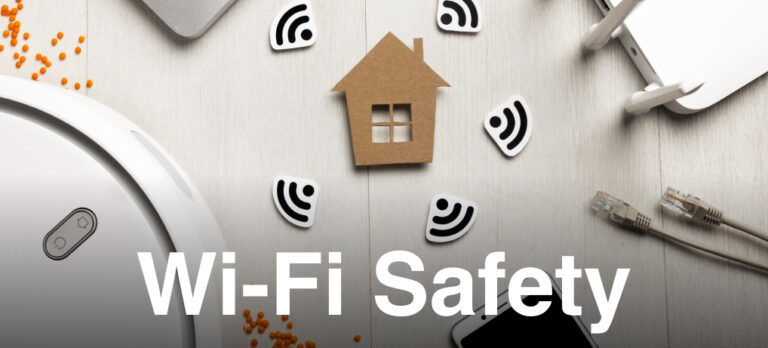 Is Wi-Fi Dangerous? Here’s What You Need to Know - Safe Space Protection